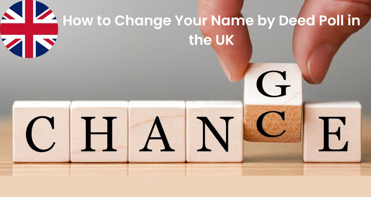How to Change Your Name by Deed Poll in the UK | Expert Guide